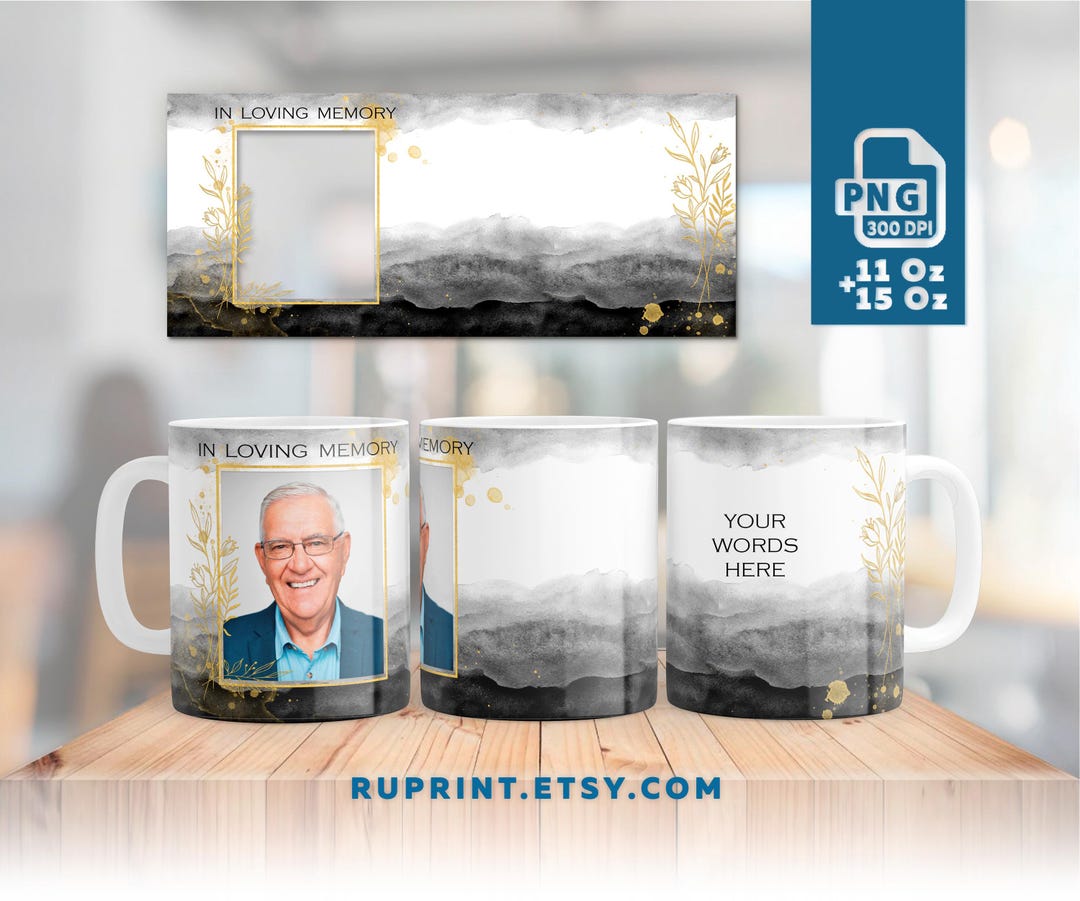 Dad Memorial Mug - in Loving Memory, Photo Mug Wrap PNG, 11 & 15 Oz ...