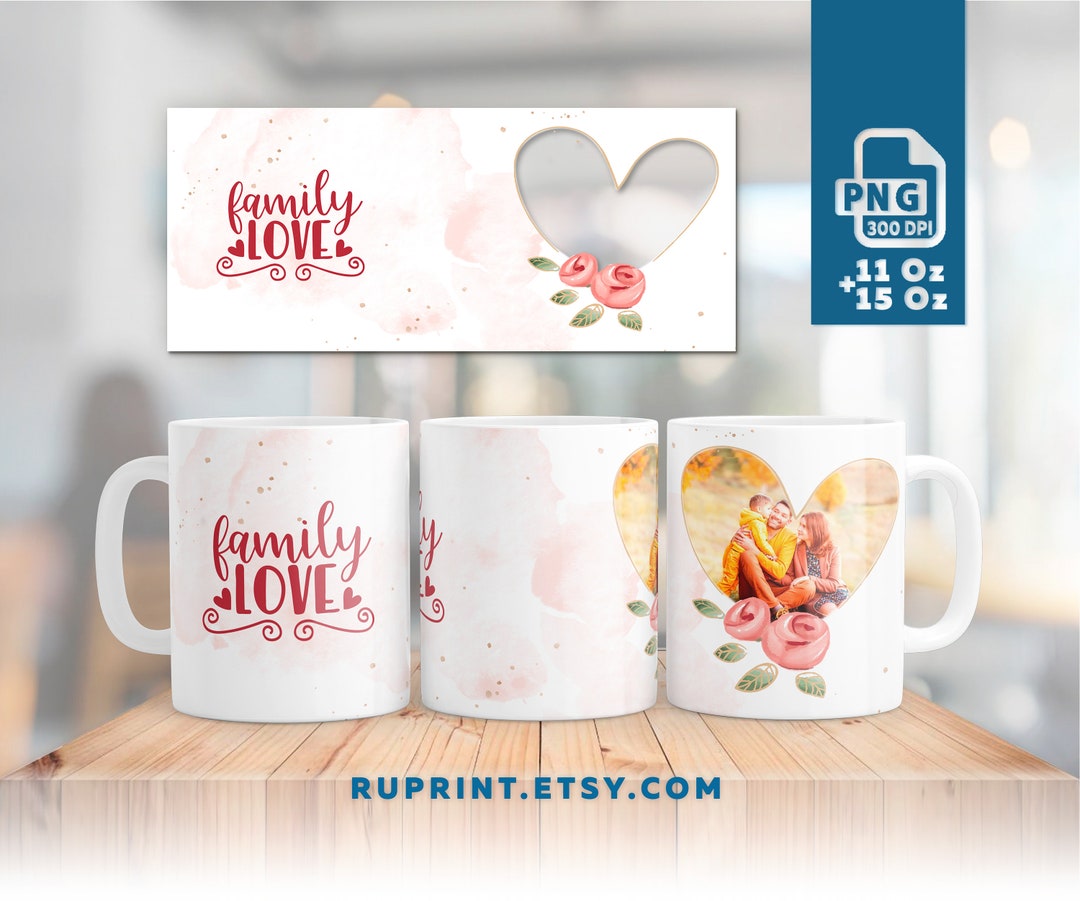 Love Family Photo Frame Mug Png, Picture Mug Wrap, Photo Mug ...
