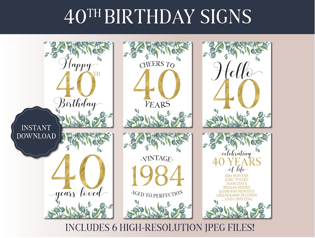40th Birthday Signs Bundle Greenery Garden Party 2024 Instant Download ...