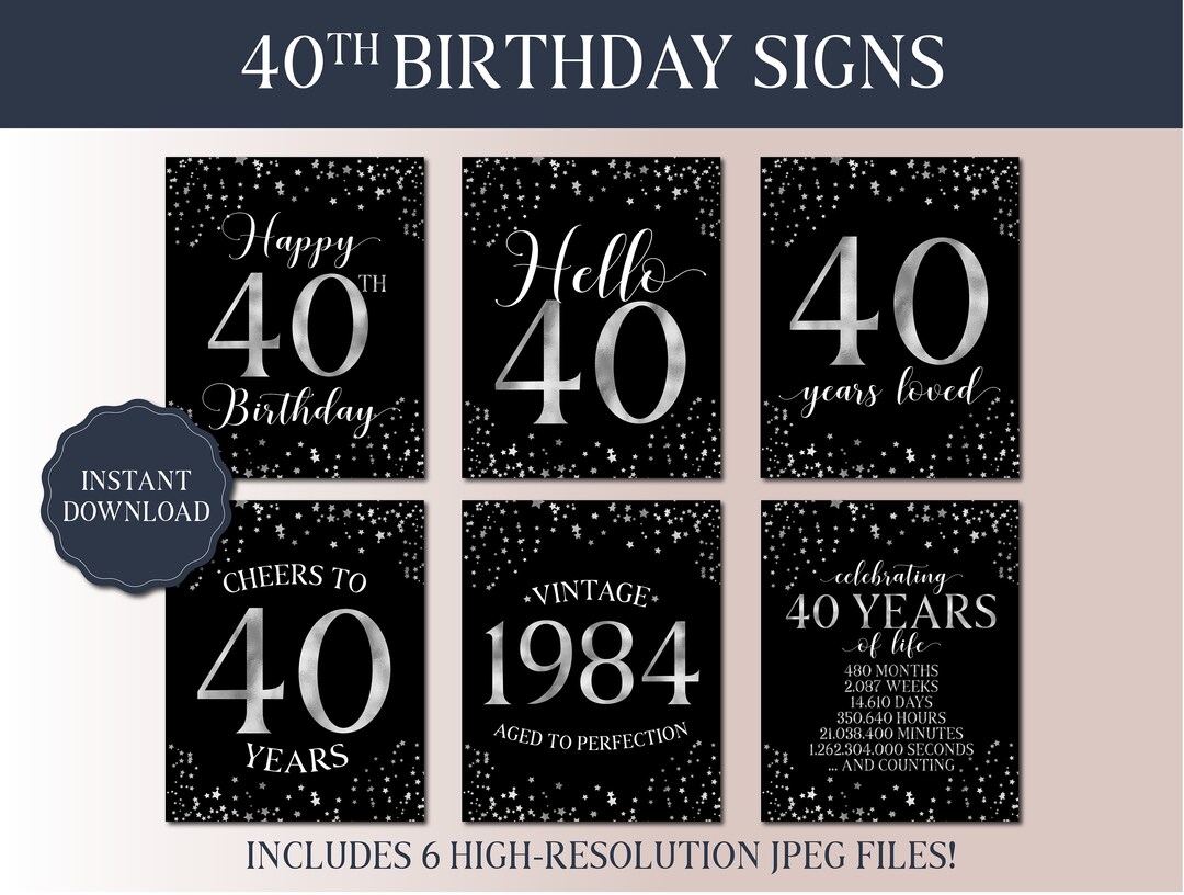 40th Birthday Signs Bundle Black and Silver Party 2024 Instant Download ...