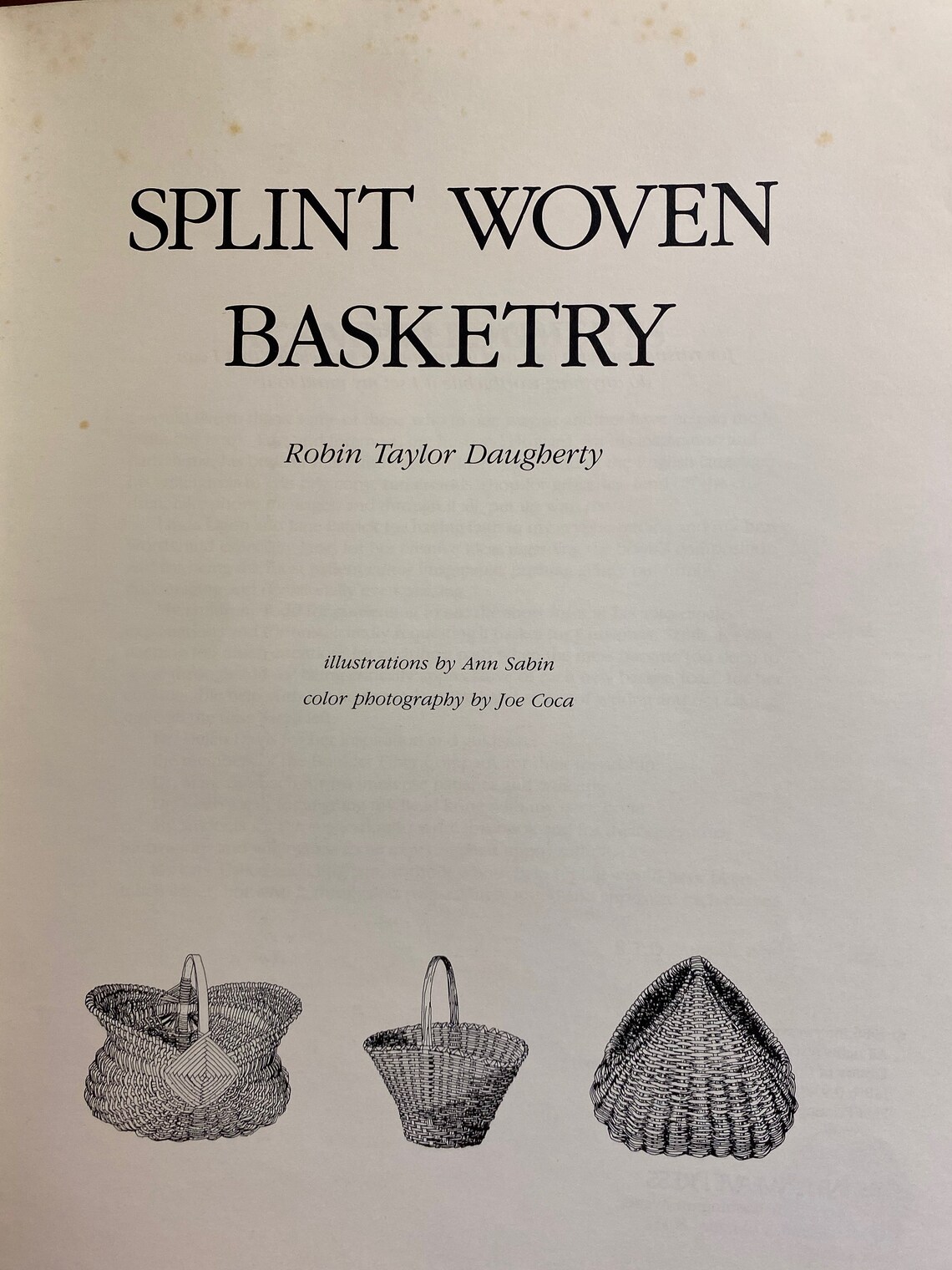 Splintwoven Basketry - Robin Taylor Daugherty - 1986 - Baskets for ...