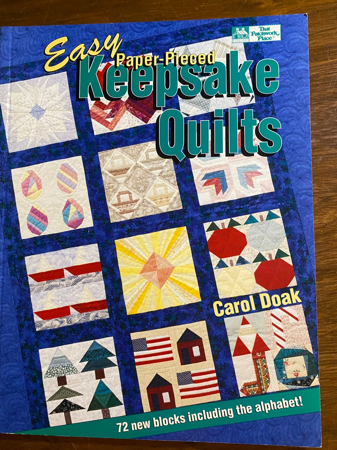 Keepsake Quilts Easy Paper Pieced 72 Blocks - Carol Doak - 1995- Techniques, Patterns - Pieced ...