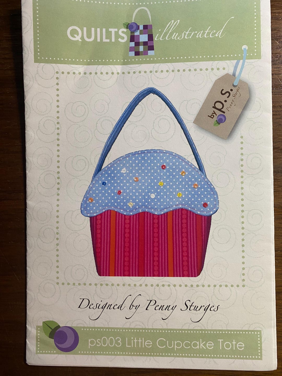 Little Cupcake Tote - Penny Sturges - Quilts Illustrated PS003 ...
