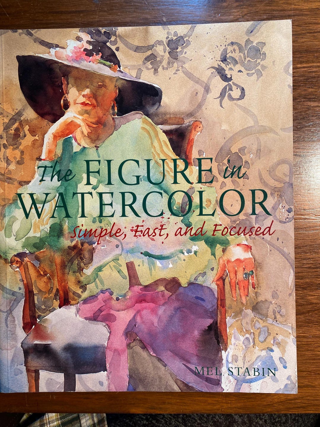 The Figure in Watercolors Simple Fast Focused Techniques Mel Stabin ...