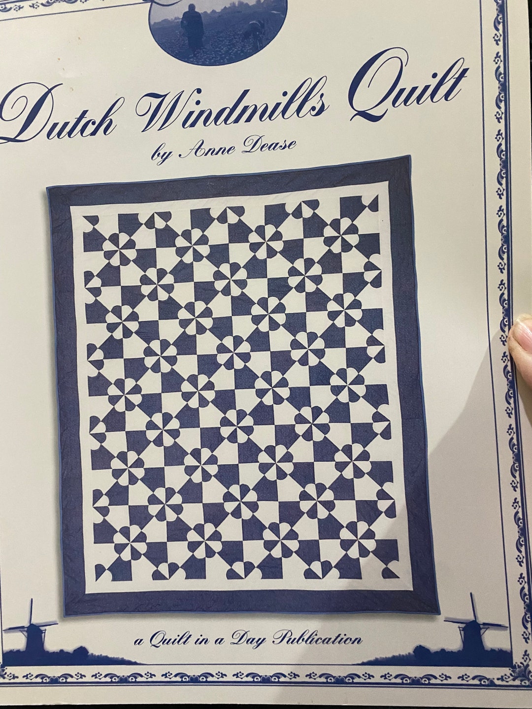 Dutch Windmills Quilt Pattern Anne Dease 1995 Quilt Techniques ...