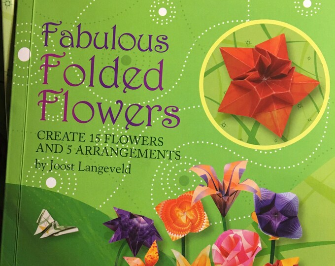 Folded Flowers Origami Easy Papercraft Joost Langeveld Kit 140 Sheets ...