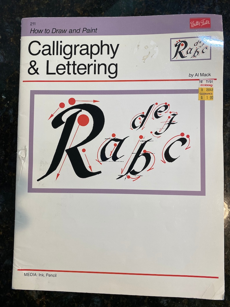 Calligraphy & Lettering How to Draw and Paint - Al Mack - Walter Foster ...