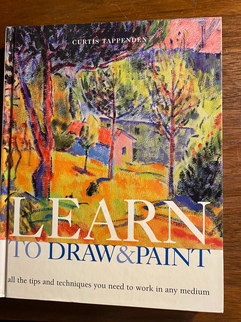 Learn to Draw & Paint - Curtis Tappenden - 2003 - Techniques Guide ...