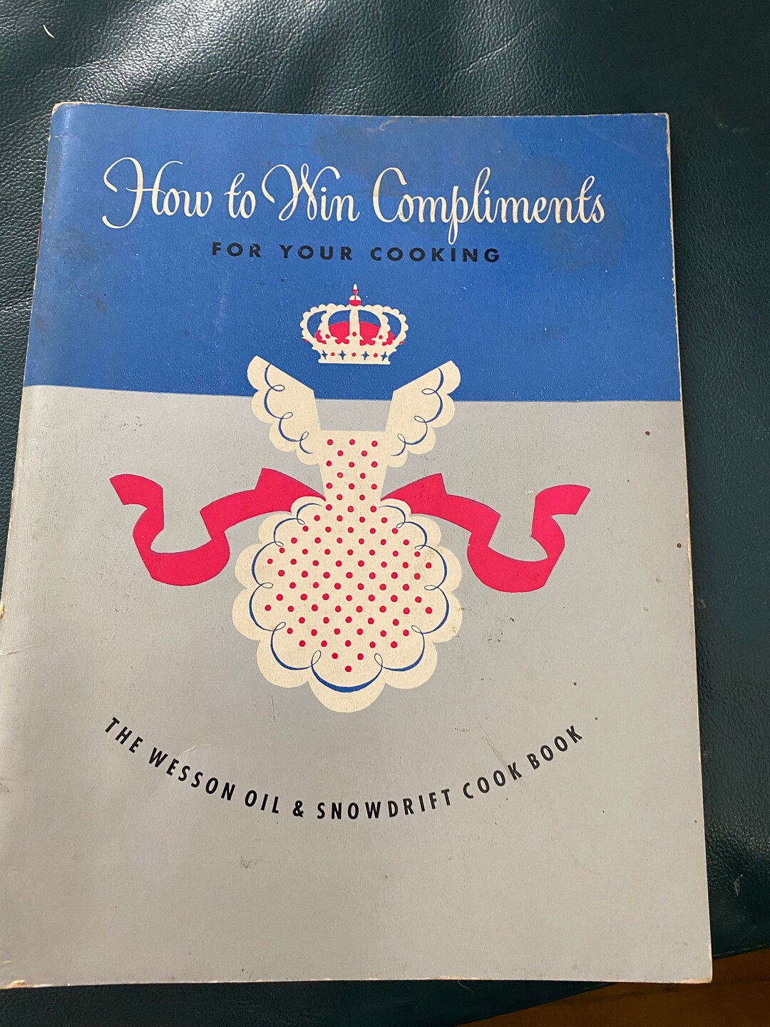 How to Win Compliments for Your Cooking - Wesson Oil / Snowdrift ...