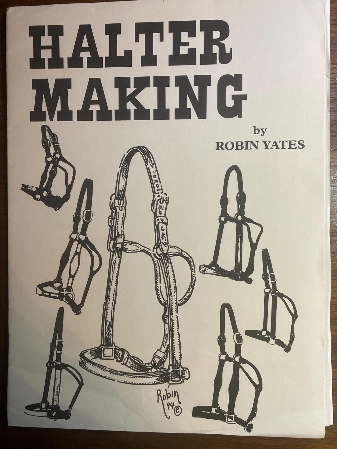 Halter Making - Leather Crafts - Robin Yates - 1994 - - Livery ...