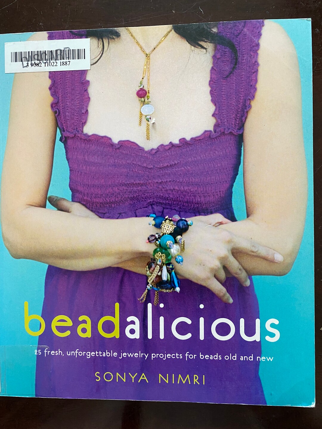 Beadalicious Jewelry Making - Sonya Nimri - 2008 - Master Basic Skills ...