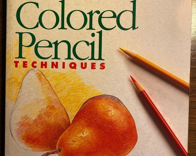 Basic Colored Pencil How to Draw Paint Bet Burgeon Art Instruction 1997 ...