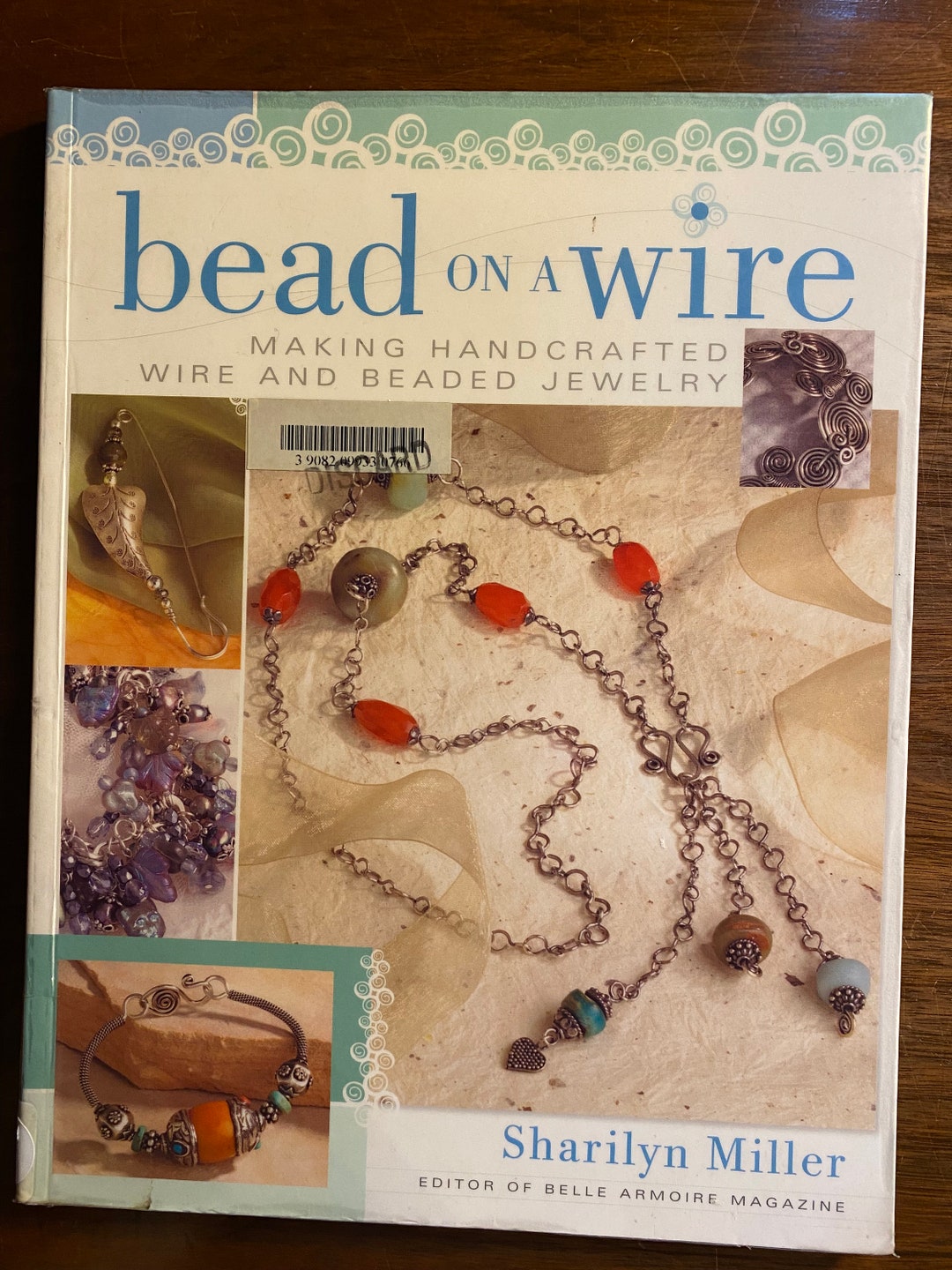 Bead on A Wire - Making Handcrafted Wire / Beaded Jewelry - Sharilyn ...