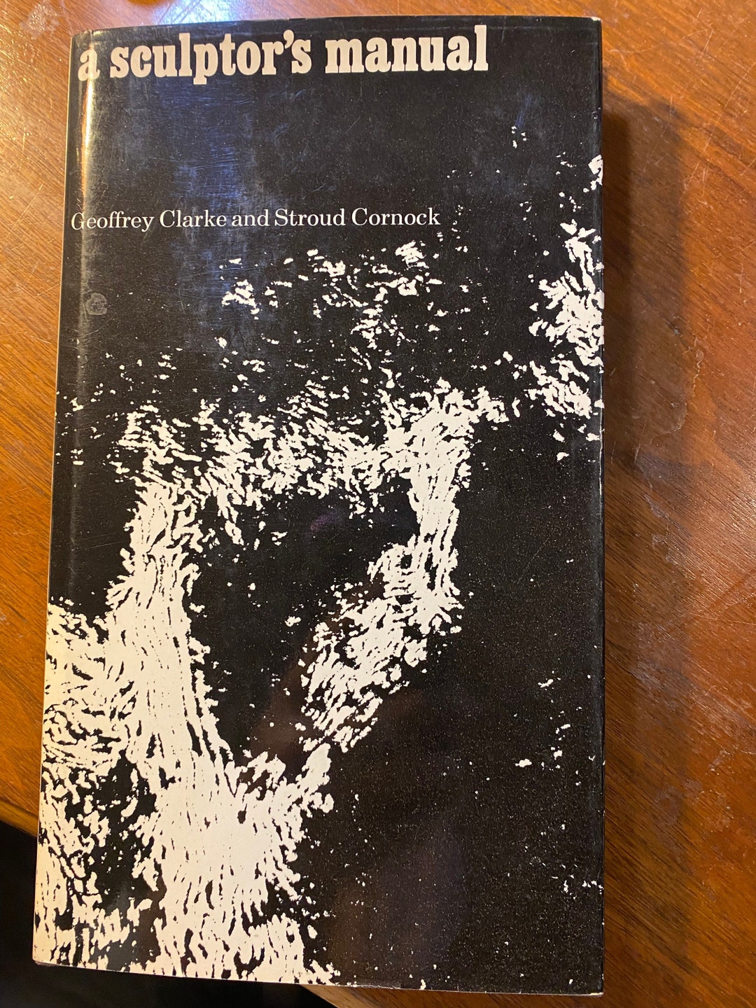 A Sculptor's Manual - Geoffrey Clarke | Stroud Cornock 1968 ...