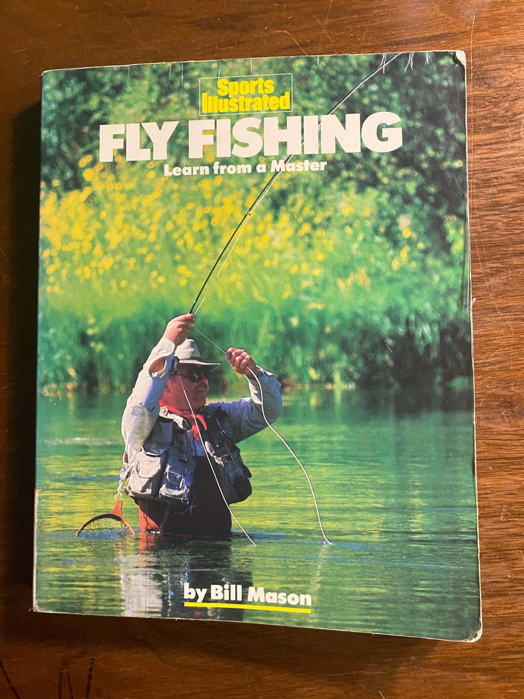 Fly Fishing Learn Bill Mason Sports Illustrated Instructions Techniques ...