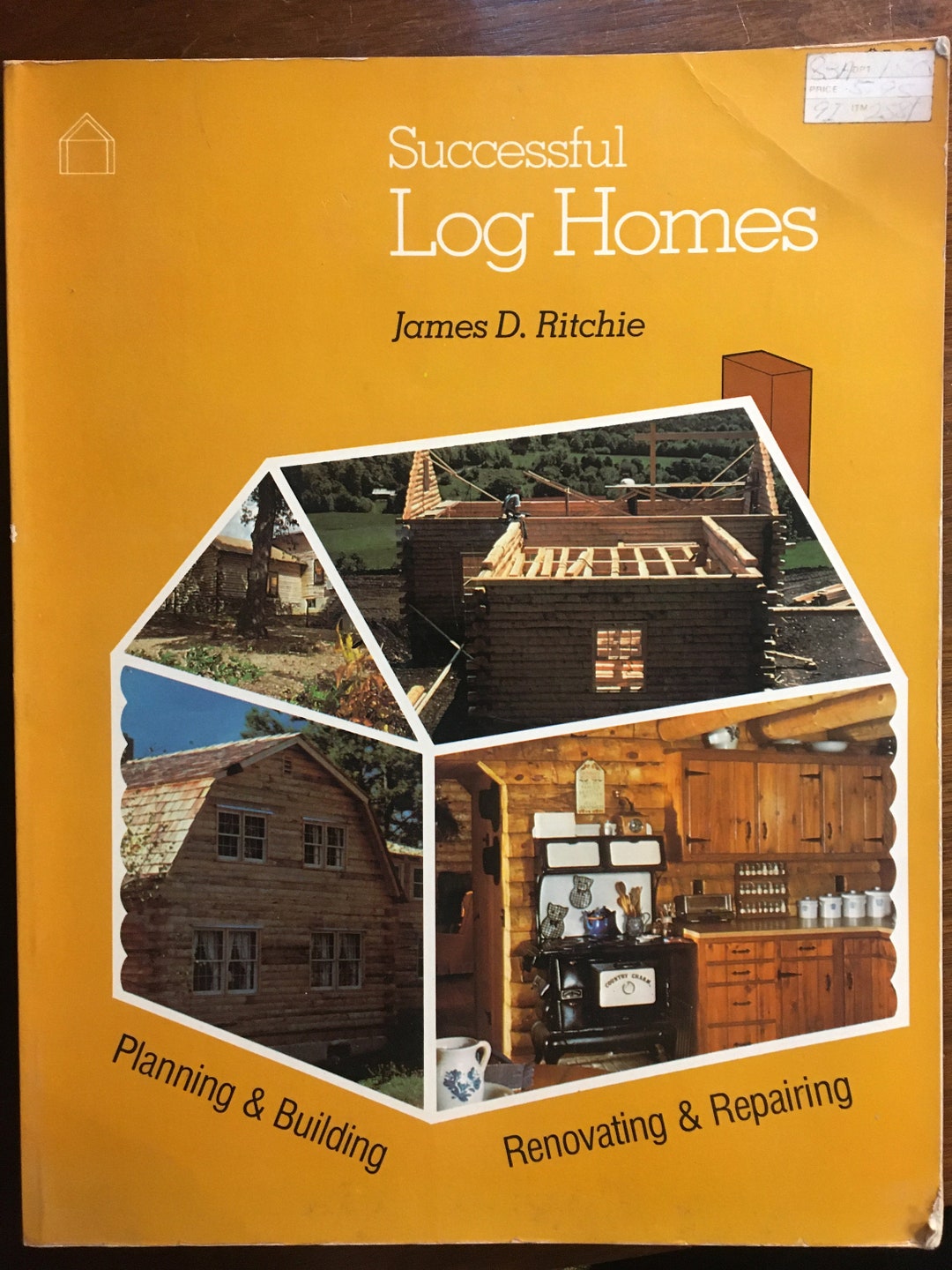 Successful Log Homes: Complete Guide - James Ritchie - Building ...