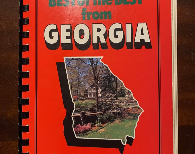 Best of the Best From Georgia Selected Recipes From Georgia's Favorite ...