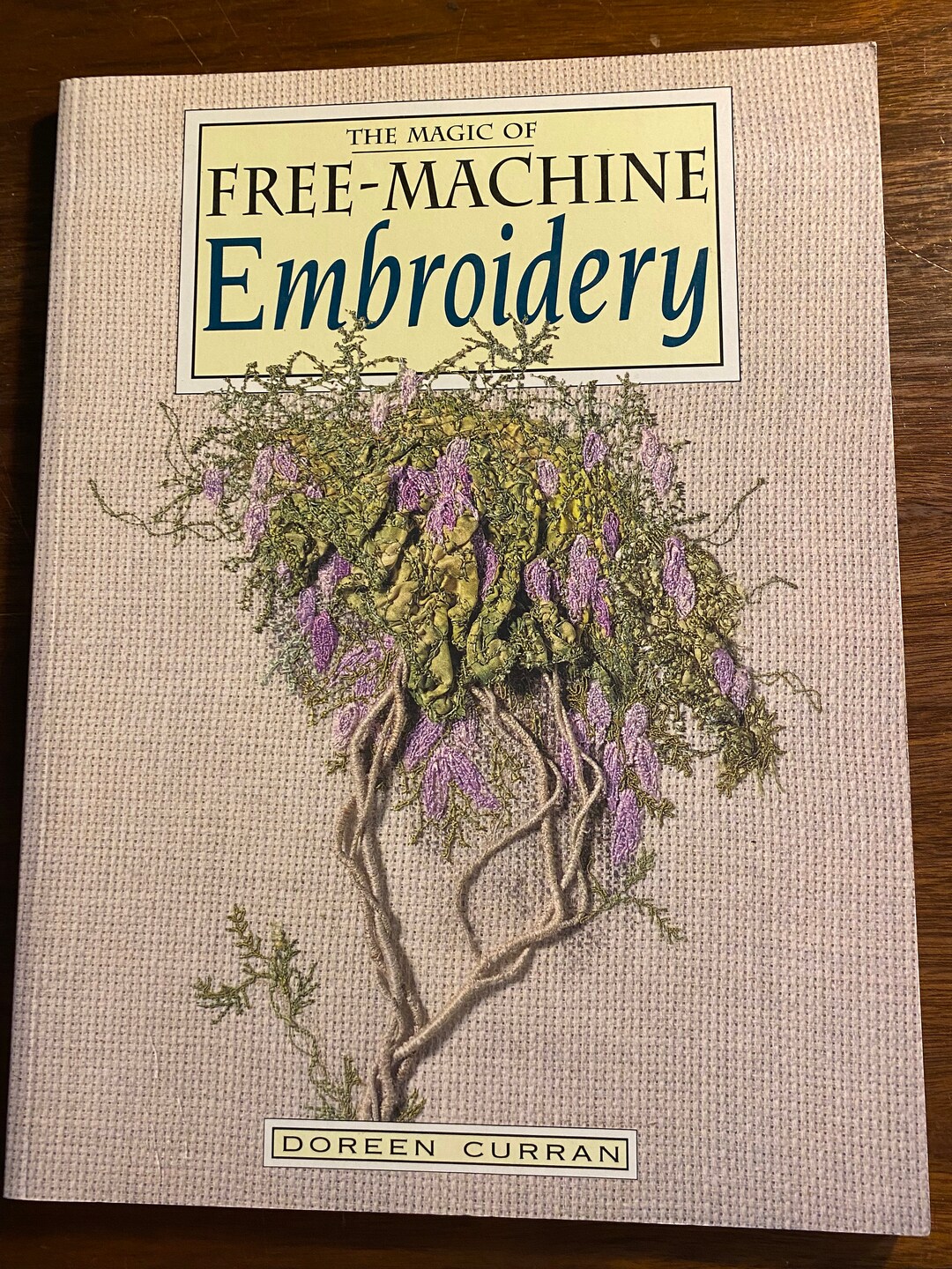 Magic of Free Machine Embroidery Guide Doreen Curran 1992 Stitches ...