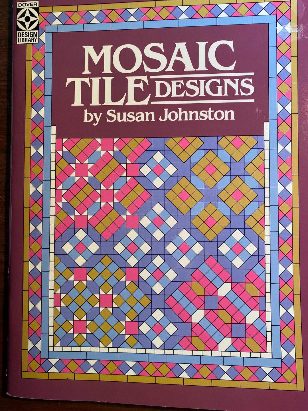 Mosaic Tile Designs for Patchwork Patterns Coloring Book Susan Johnston ...