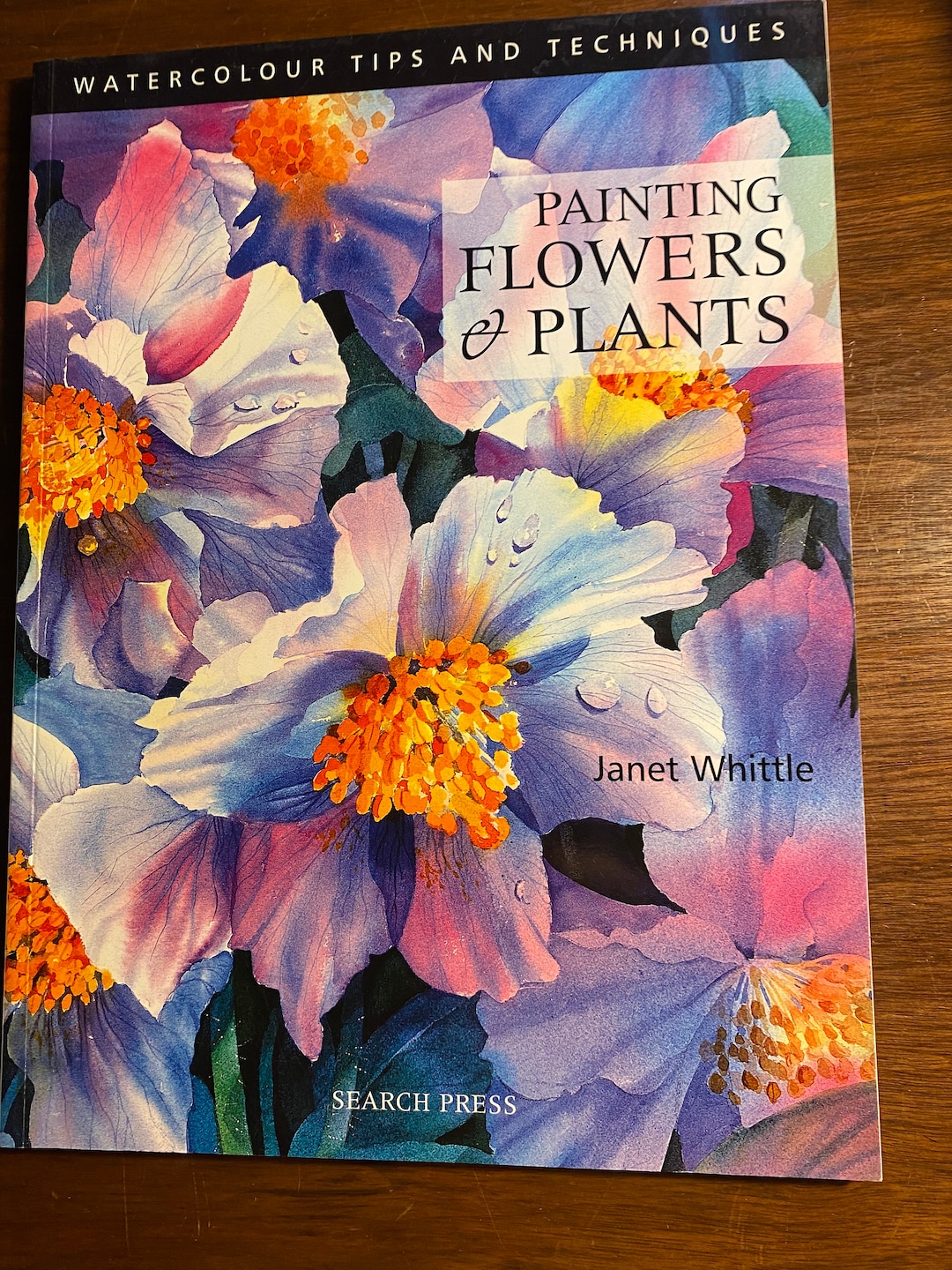 Painting Flowers & Plants - Tips Techniques - Janet Whittle - 2006 ...
