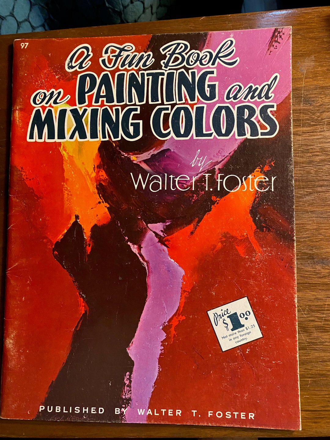 Mixing Colors: A Fun Book on Painting and (how To) Walter Foster 97 Art ...