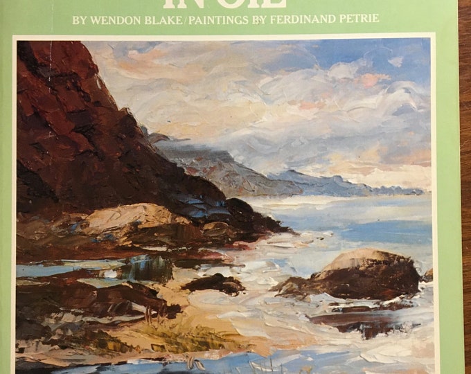 Color in Oil: the Artist's Painting Library Wendon Blake Step by Step ...