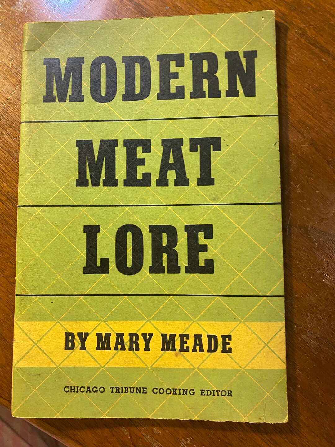 Modern Meat Lore - Cookbook - Mary Meade - 1935 - Meat Recipes , Stories / Information About ...