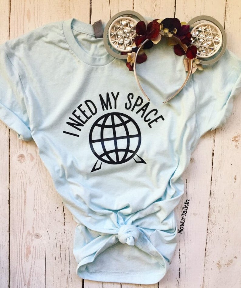 I Need My Space Womens Shirt Vacation Tshirt Disney Tee - Etsy