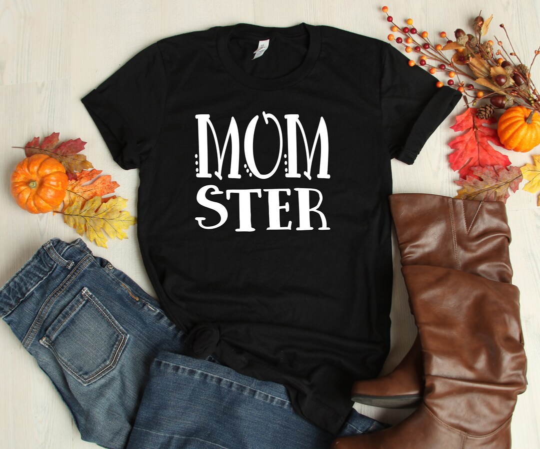 Mom Ster Halloween Shirt, Momster T Shirt, Fall Autumn Shirt, Mom ...