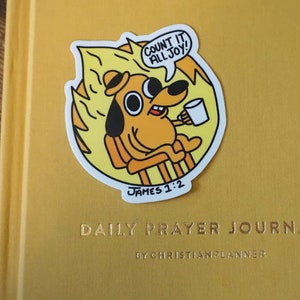 This is Fine Fire Dog Meme Christian Sticker | Count It All Joy Bible ...