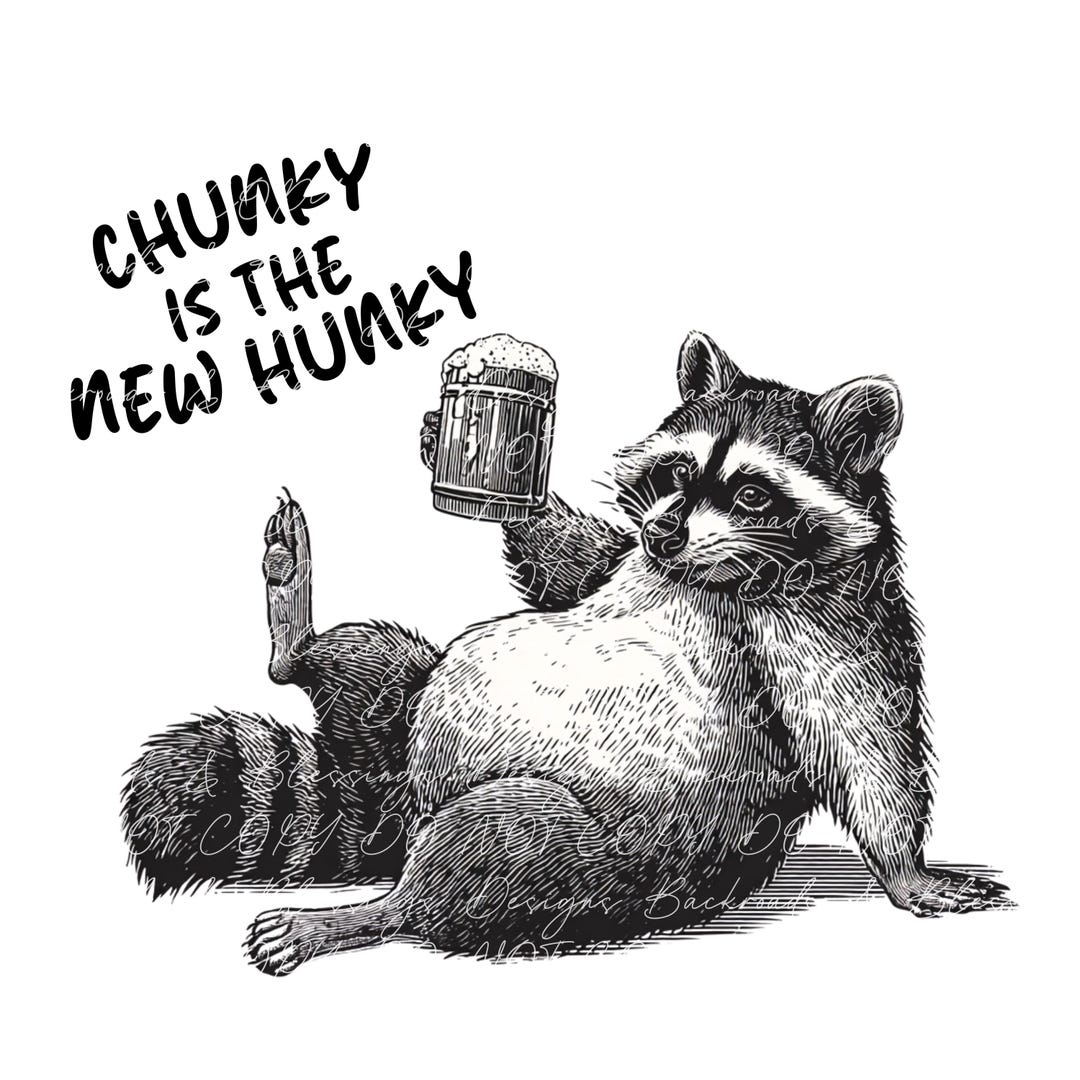 Chunky is the New Hunky PNG, Funny PNG, Trendy PNG, Digital Download ...