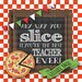 Back to School Pizza Printable Tags - Any Way You Slice It... You're ...