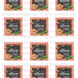 Father's Day Pizza Printable Tags - Any Way You Slice It... You're the ...