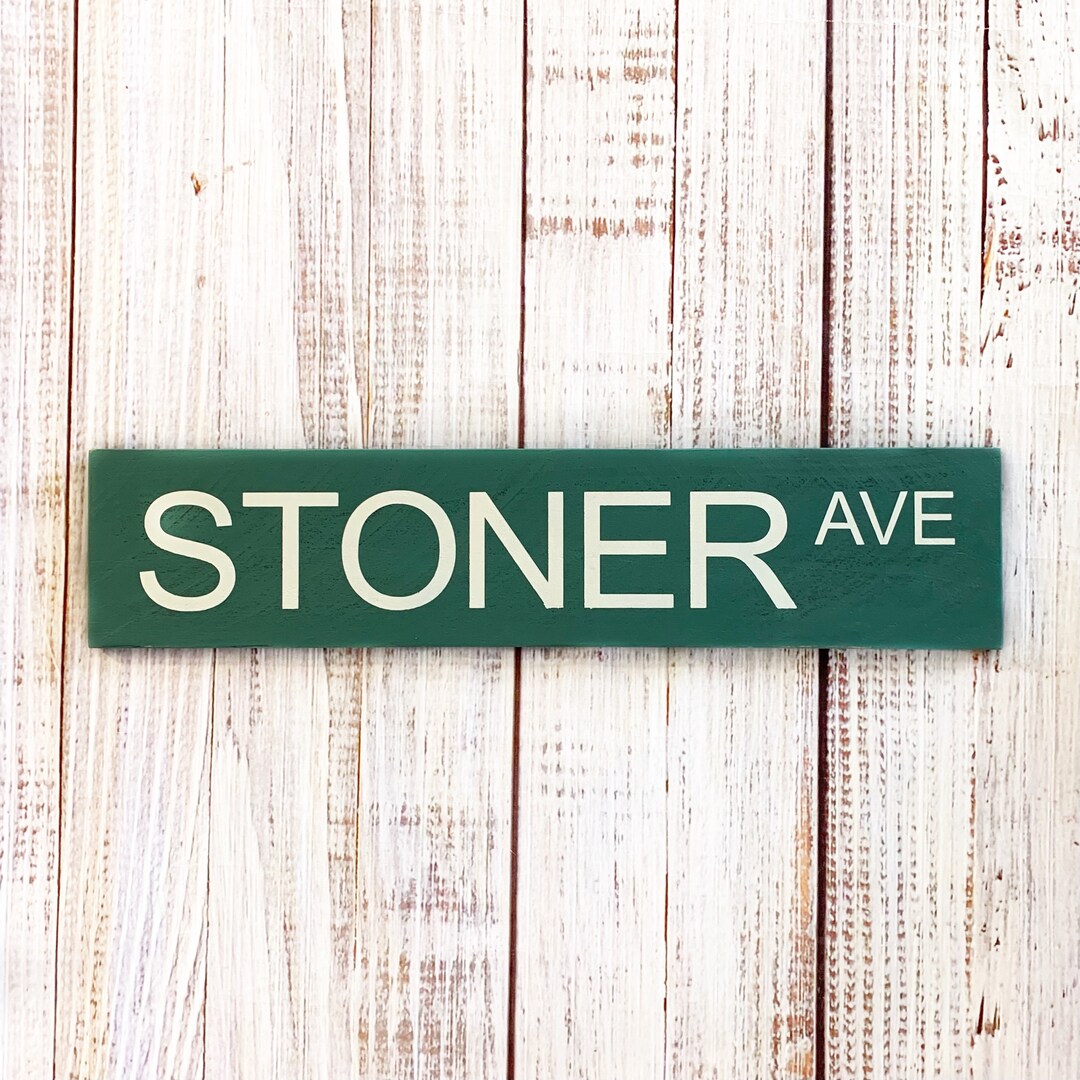 STONER Ave-cannabis Sign-pot Sign-wood Sign-cannabis Culture-marijuana ...