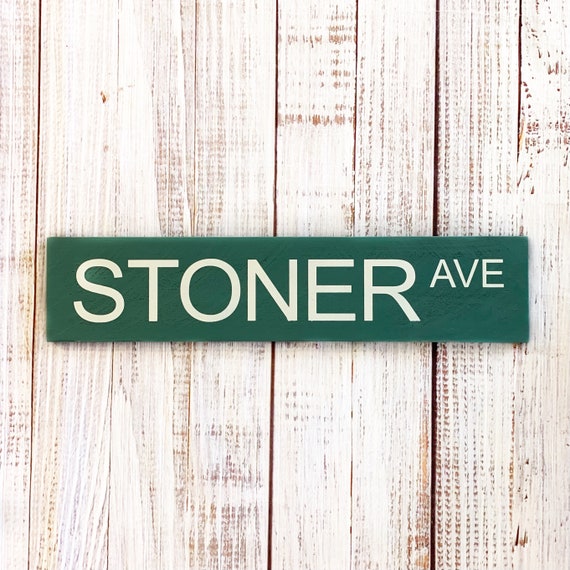 STONER Ave-cannabis Sign-pot Sign-wood Sign-cannabis | Etsy