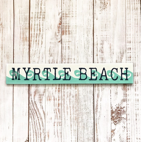 Myrtle Beach Sign-south Carolina-charleston Sc-columbia-nc - Etsy