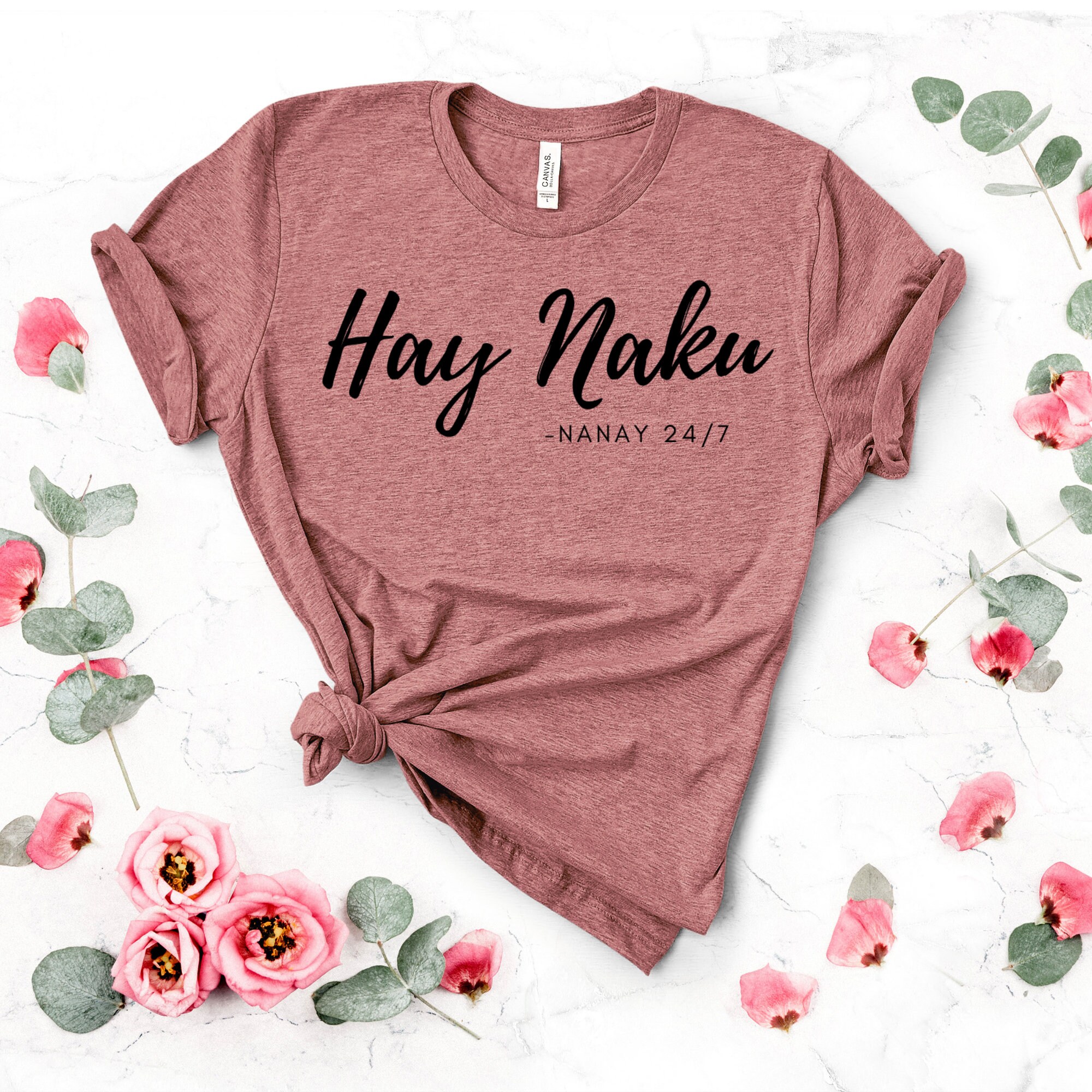 Hay Naku Nanay 24/7 Shirt Design PNG File, Cricut & Silhouette (digital ...