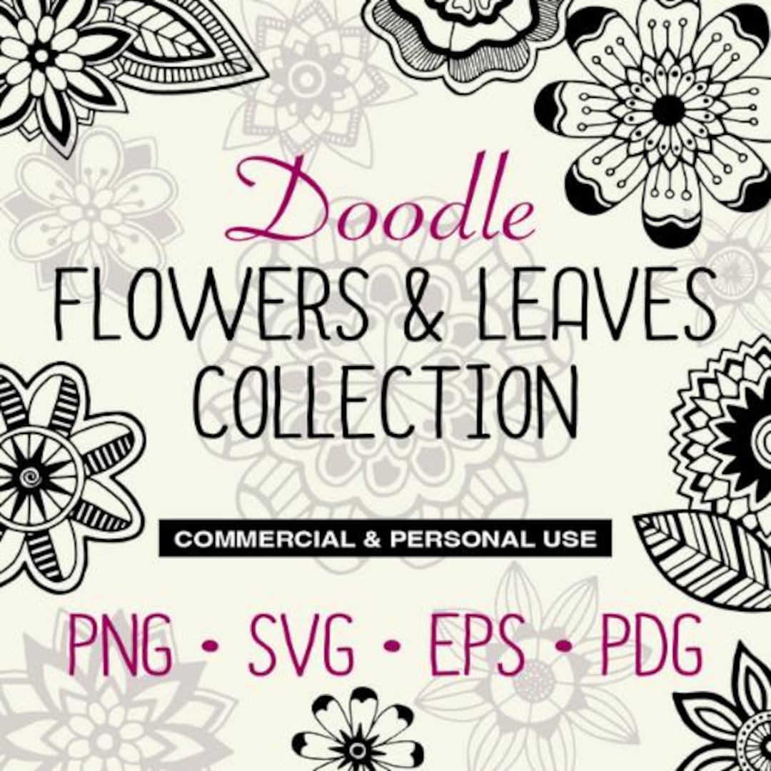 Doodle Flowers and Leaves SVG Collection,floral Png Svg Eps Pdf, Hand ...
