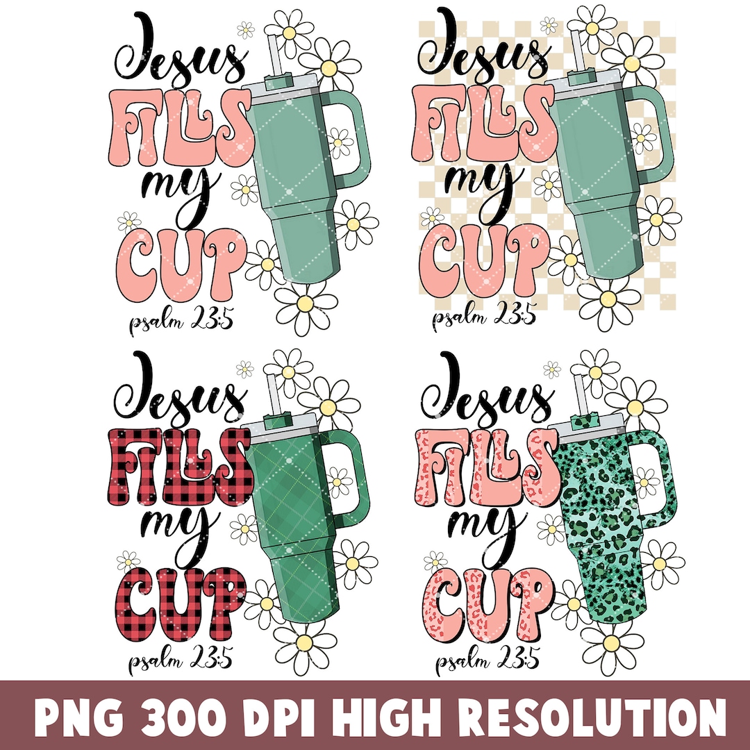 Jesus Fills My Cup PNG Psalm 23:5 PNG Bible Verses PNG - Etsy Australia