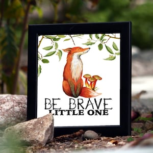 Be Brave Little One - Print - Nursery Decor - Baby Shower - Gift - Fox ...