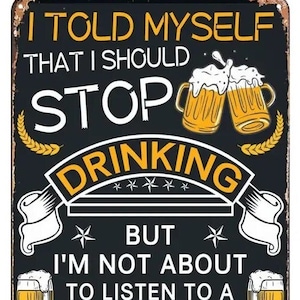 I Told Myself That I Should Stop Drinking Tin Sign - 8x12 Inch - Etsy