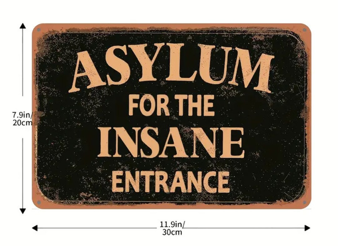 Asylum for the Insane Entrance Tin Sign - 8x12 Inch - Etsy