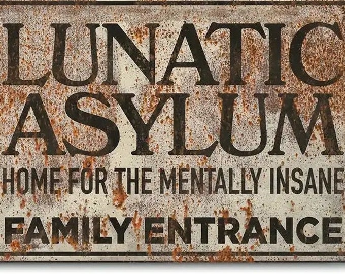 Lunatic Asylum Family Entrance - Retro Vintage Tin Sign - 8x12 Inch - Etsy