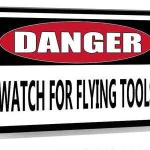 Danger - Watch for Flying Tools Gas Station Metal Sign - 8x12 Inch - Etsy