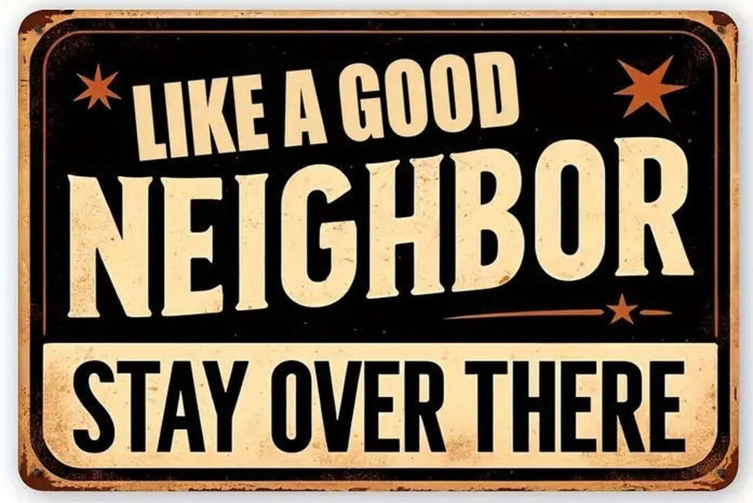 Like a Good Neighbor Metal Sign - 8x12 Inch - Etsy