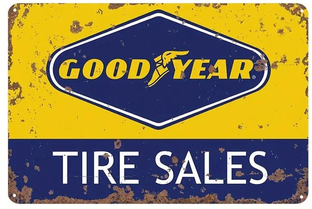 Goodyear Tire Sales Tin Sign - 8x12 Inch - Etsy