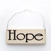 Hope Sign Wood Sign With Saying - Etsy