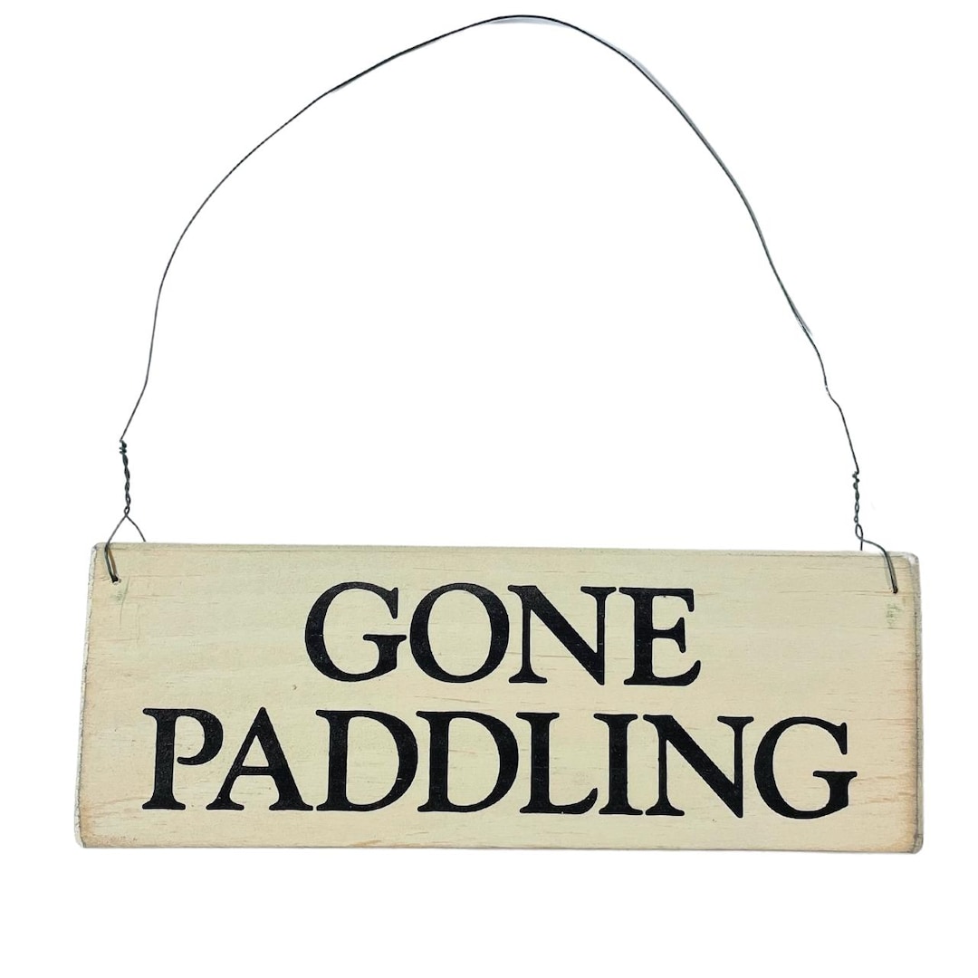 Gone Paddling Wood Sign – Handmade Rustic Decor for Lake Houses, Beach ...