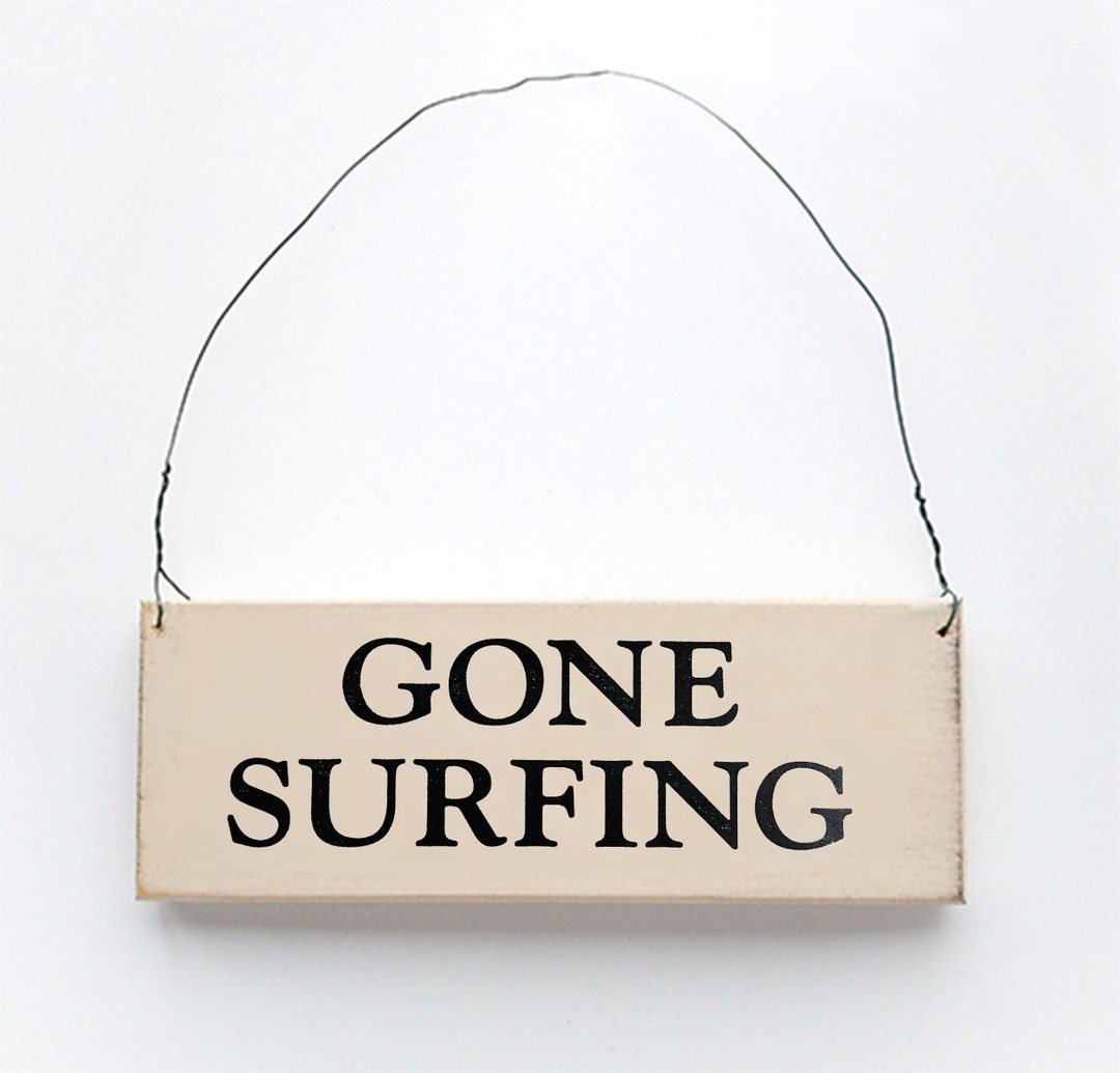 Gone Surfing Sign, Hanging Wooden Sign - Etsy