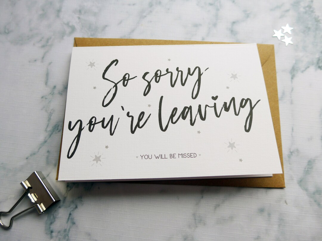 So Sorry You're Leaving Card, You Will Be Missed Card, Leaving Card for ...